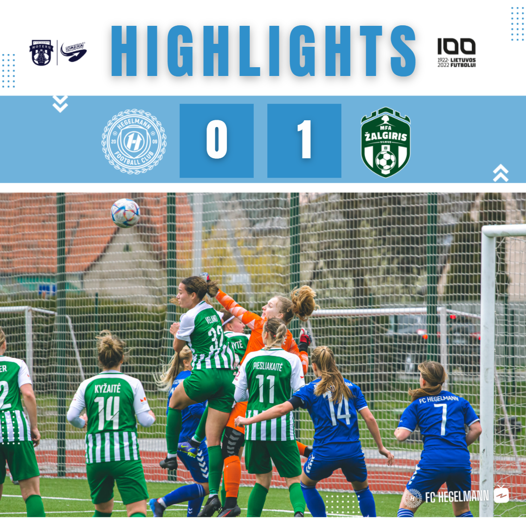 Santrauka | FC Hegelmann x MFA Žalgiris | 3 turas - Hegelmann