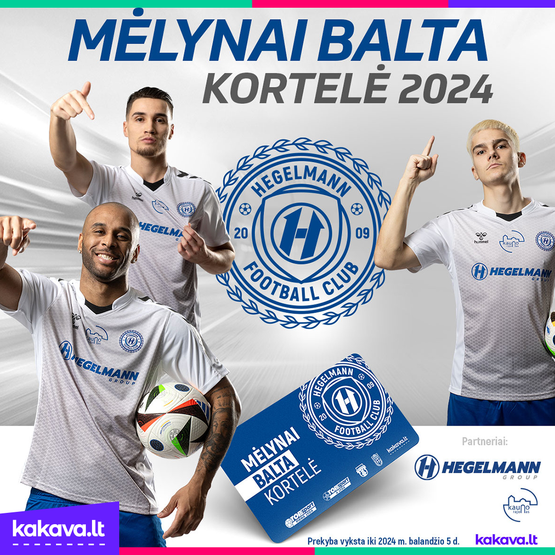 FC „Hegelmann“ 2024 metų futbolo sezono abonementas - Hegelmann