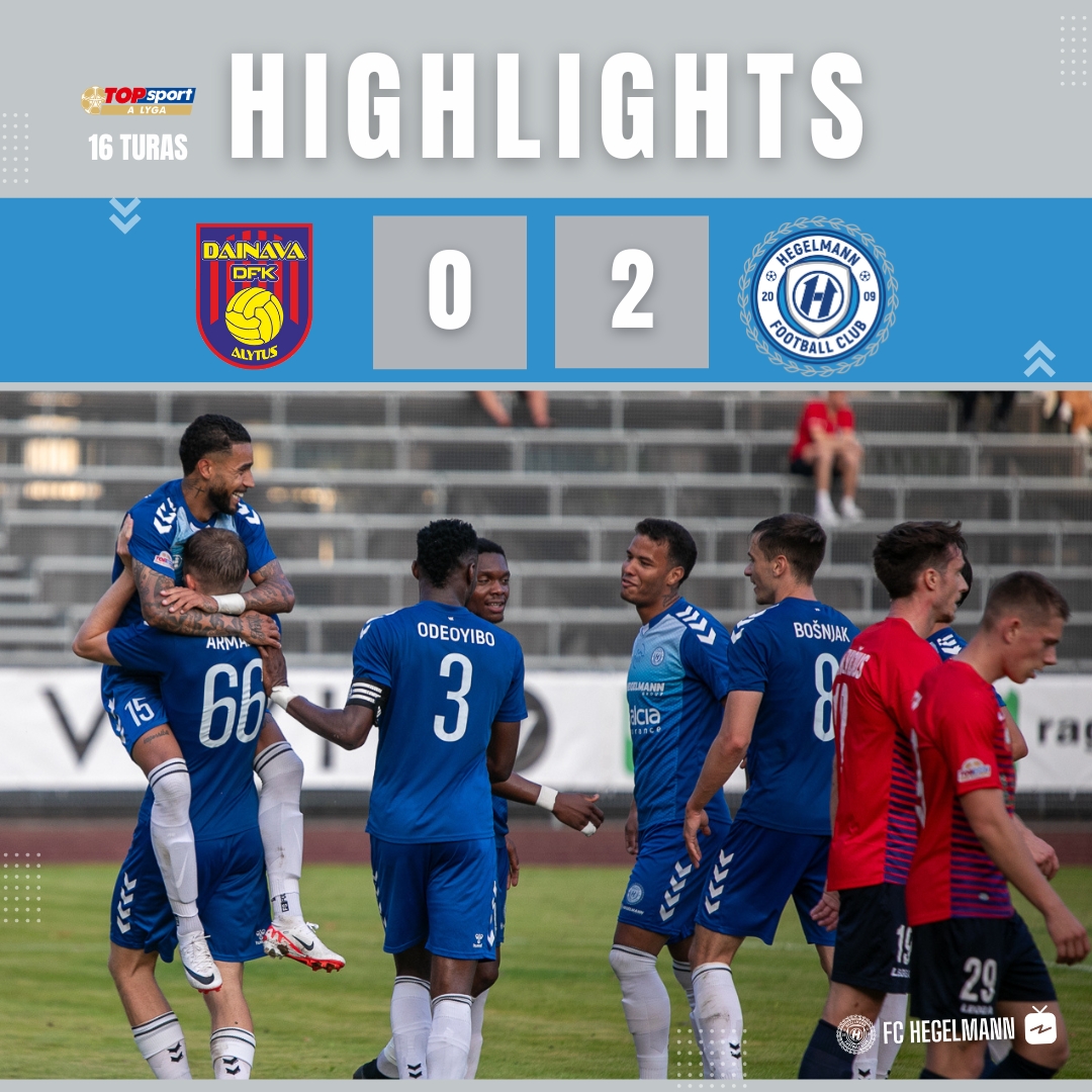 TOPsport A lyga 16 turas: DFK Dainava x FC Hegelmann | HIGHLIGHTS ...