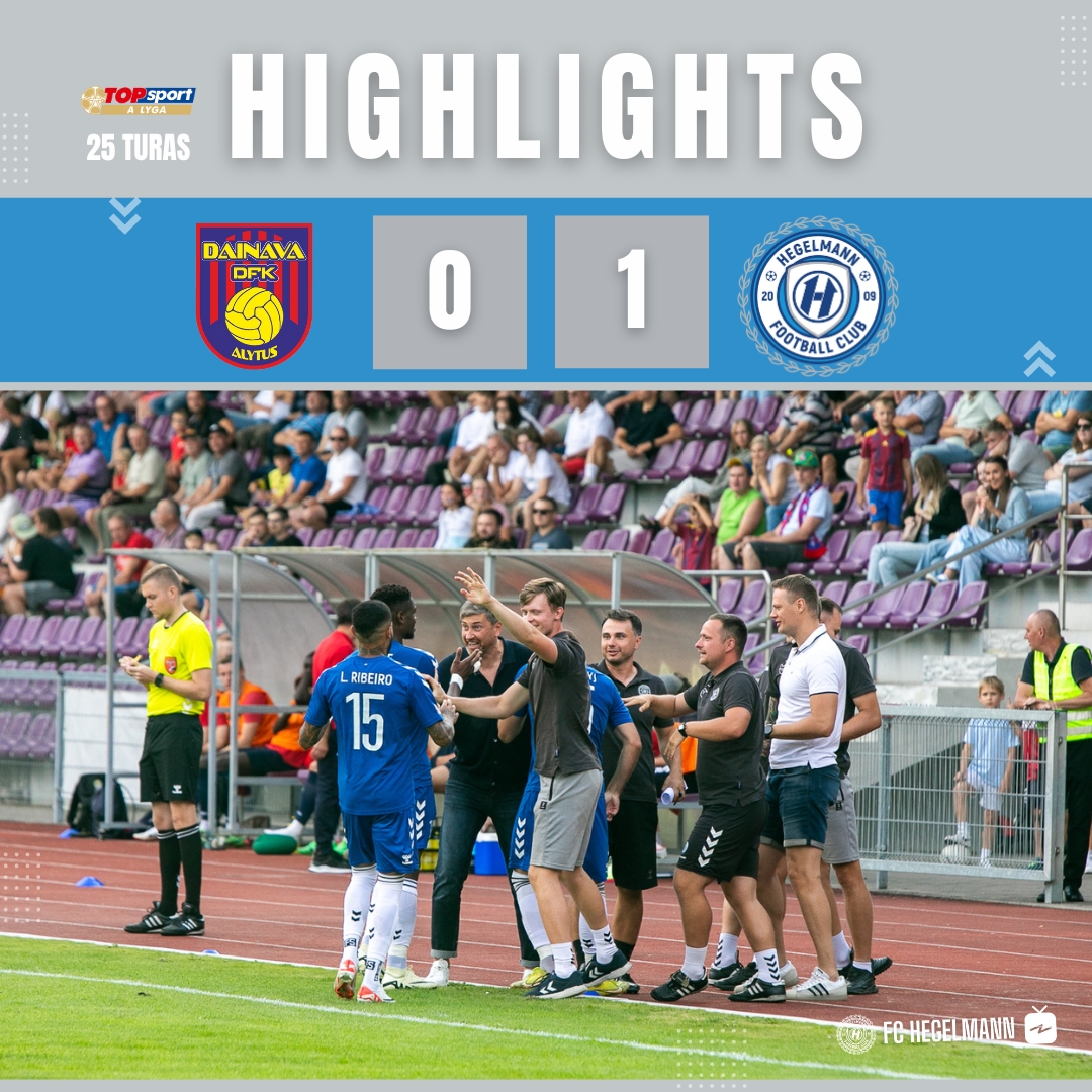 TOPsport A lyga 25 turas: DFK Dainava x FC Hegelmann | HIGHLIGHTS ...