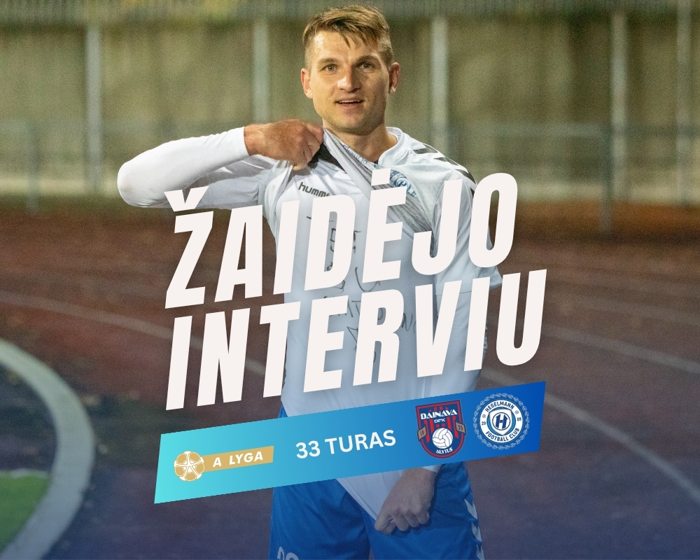 INTERVIU | Donatas Kazlauskas po 33 turo | DFK Dainava x FC Hegelmann ...
